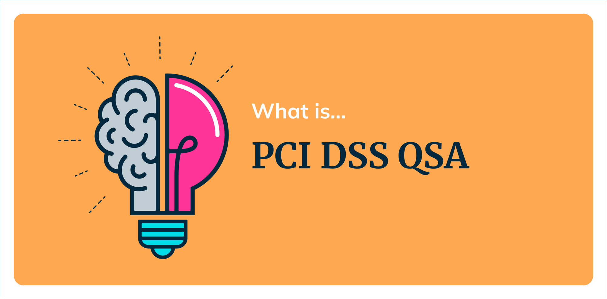 What Is a PCI DSS Qualified Security Assessor (QSA)?